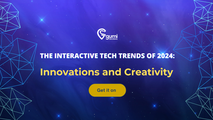 The Interactive Tech Trends of 2024: Innovations and Creativity - Tư ...